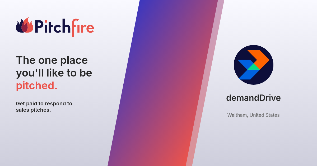 Pitch demandDrive | Pitchfire