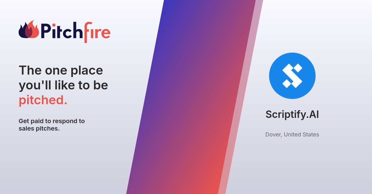 Pitch Scriptify.AI | Pitchfire