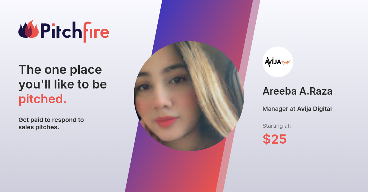 Pitch Areeba A.Raza | Pitchfire