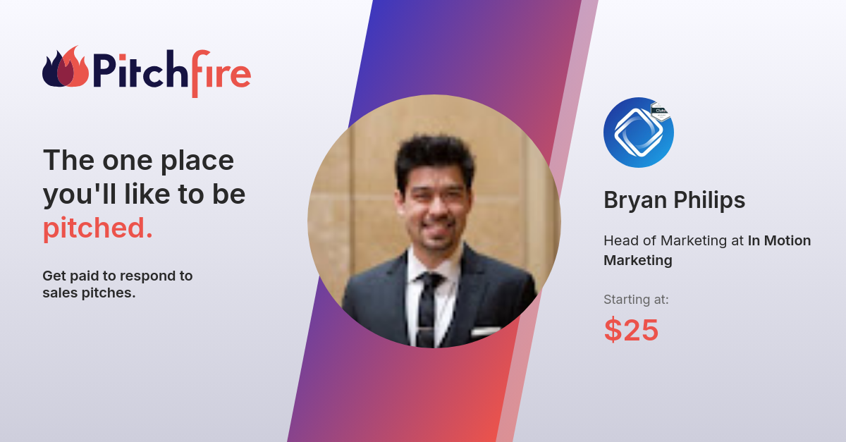 Pitch Bryan Philips | Pitchfire