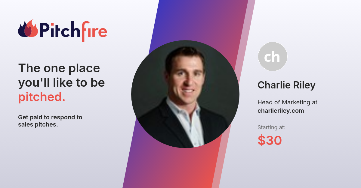 Pitch Charlie Riley | Pitchfire