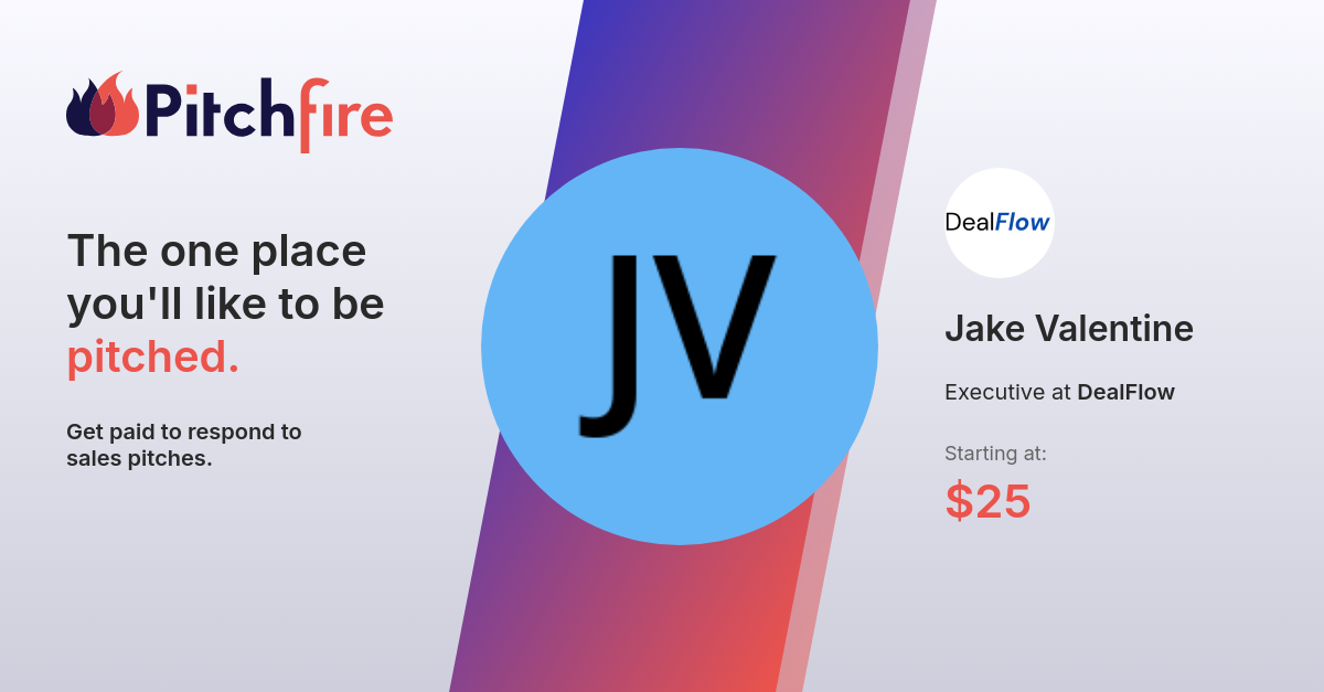 Pitch Jake Valentine | Pitchfire