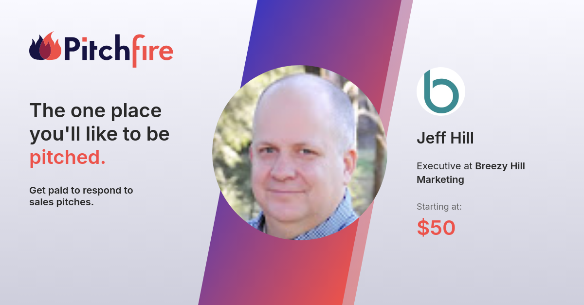 Pitch Jeff Hill | Pitchfire