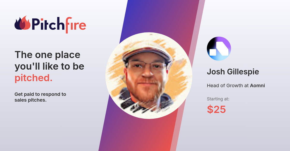 Pitch Josh Gillespie | Pitchfire