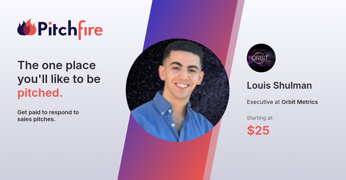 Pitch Louis Shulman | Pitchfire